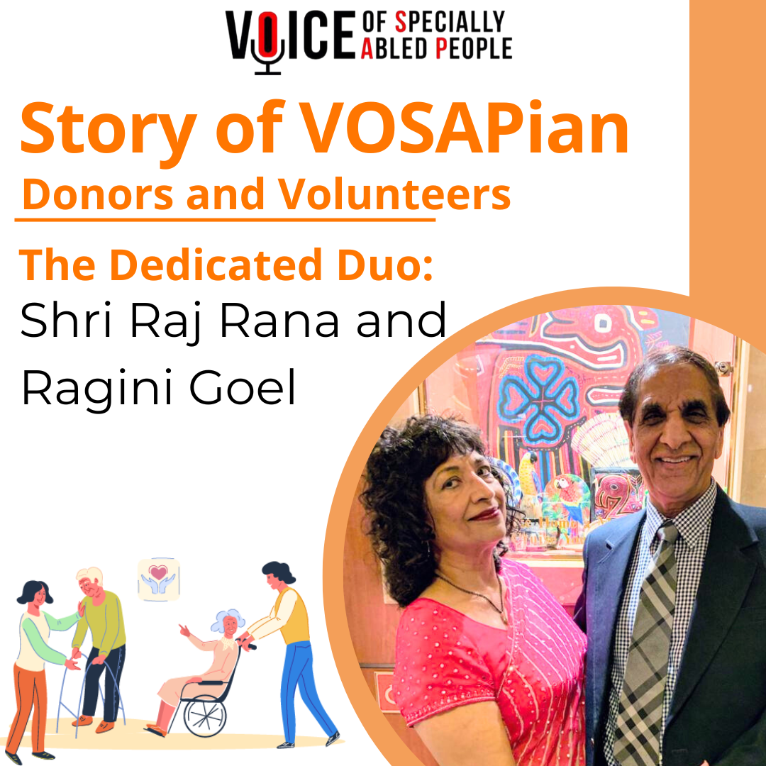 Raj Rana and Ragini Goel: Inspiring VOSAP Volunteers | VOSAP
